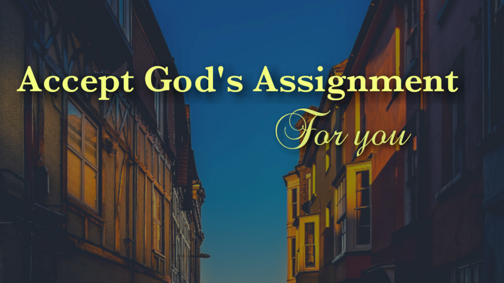 Accept God's Assignment For Your Life - Tabernacle Channel